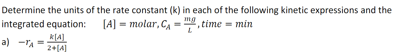Solved Determine the units of the rate constant (k) in each | Chegg.com