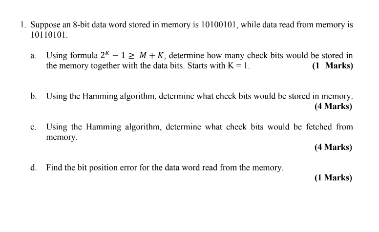 Solved 1 Suppose An 8 Bit Data Word Stored In Memory Is