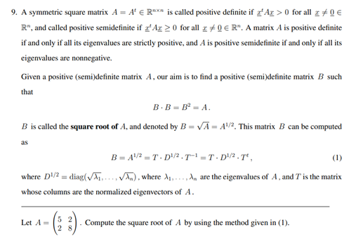 Solved 9. A symmetric square matrix A = AE Rnxn is called | Chegg.com
