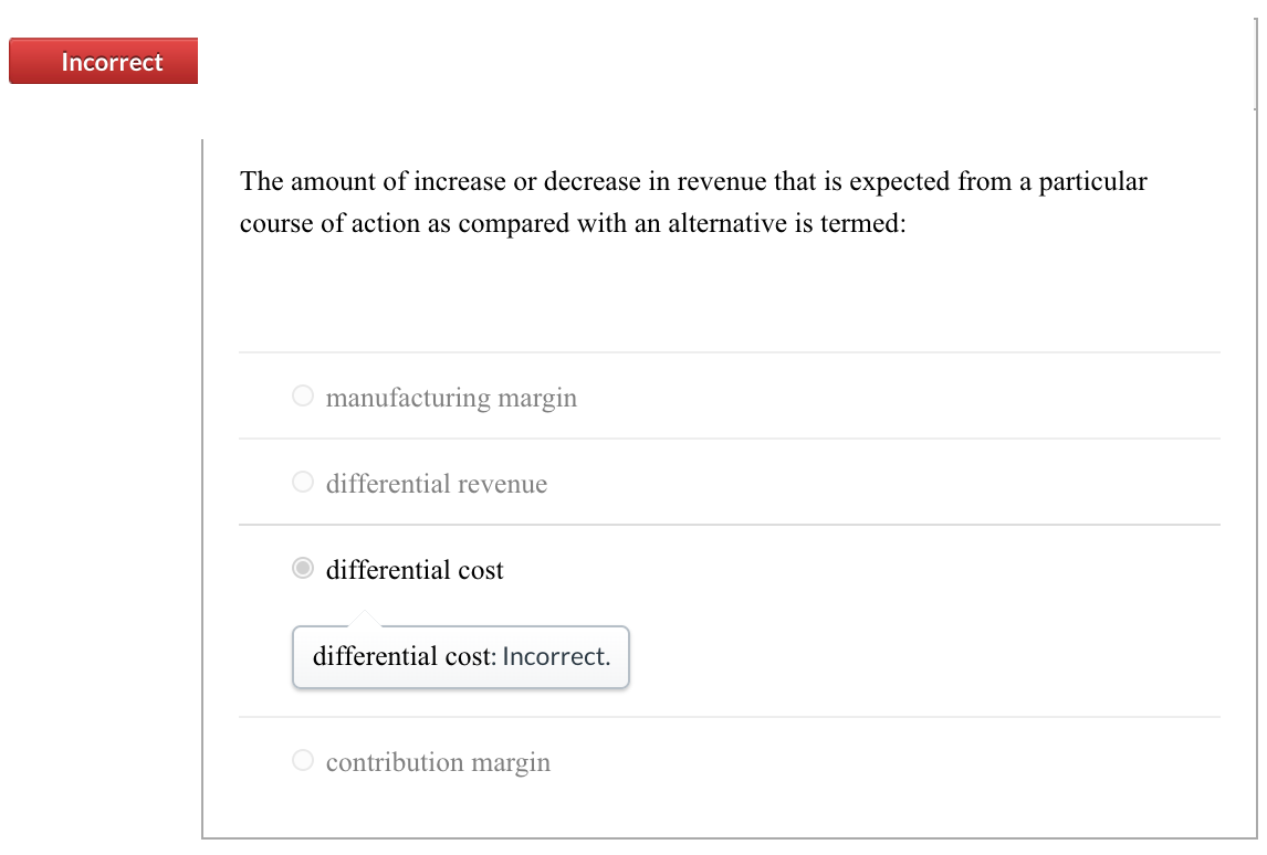 Solved Incorrect The amount of increase or decrease in | Chegg.com