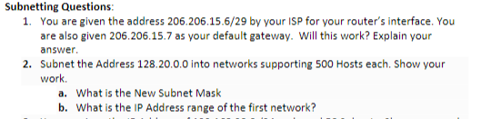 Solved Subnetting Questions: 1. You are given the address | Chegg.com