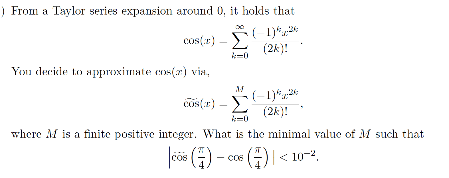 Solved ) From a Taylor series expansion around 0, it holds | Chegg.com
