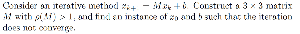 Solved = MXk + b. Construct a 3 x 3 matrix Consider an | Chegg.com