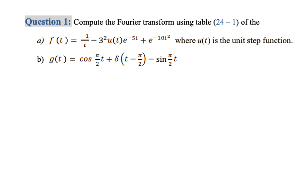 Solved Table of Fourier Transform Pairs Function, f(t) | Chegg.com