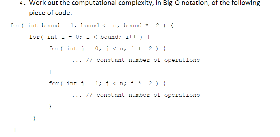 Solved 4. Work out the computational complexity, in Big-o | Chegg.com