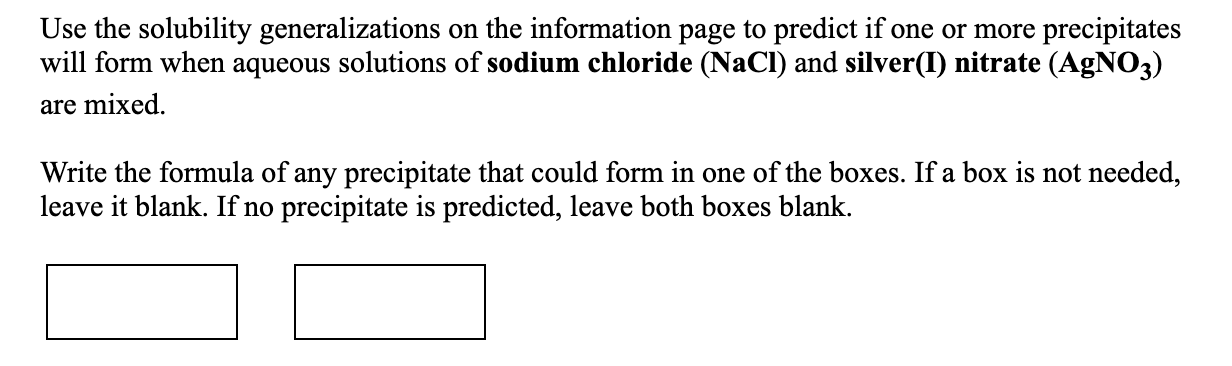 Solved Use the solubility generalizations on the information | Chegg.com