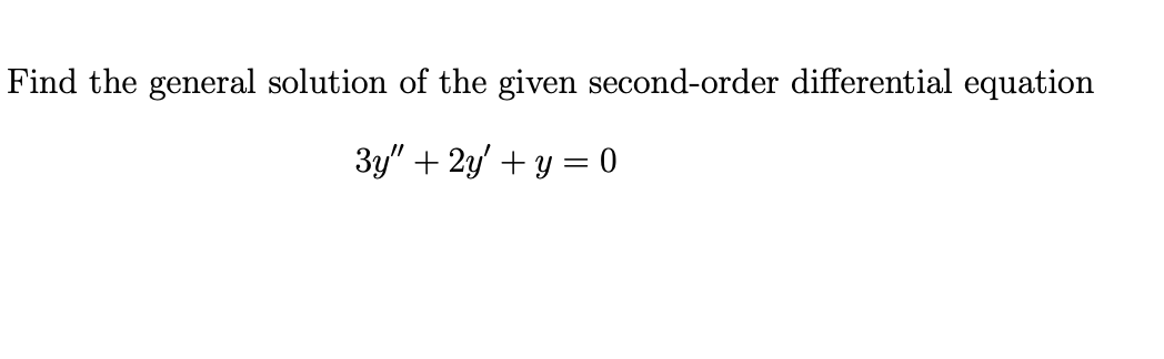 Solved Find the general solution of the given second-order | Chegg.com