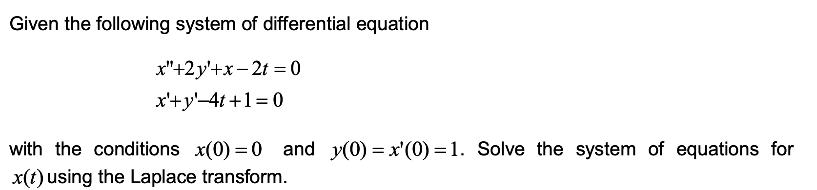 Solved Given the following system of differential equation | Chegg.com