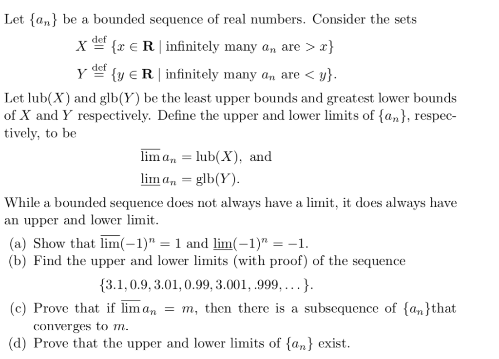 Solved Let {an) be a bounded sequence of real numbers. | Chegg.com