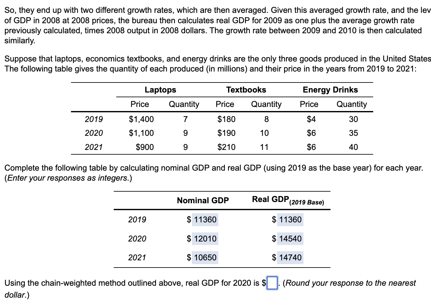 Solved Using the chain-weighted method again, real GDP for | Chegg.com