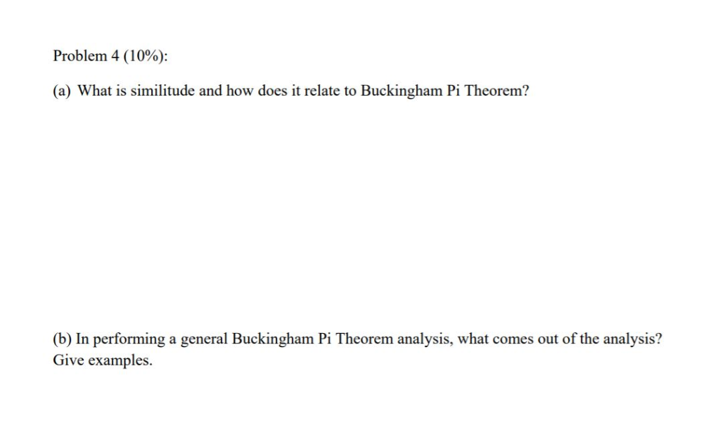 Solved Problem 4 (10%): (a) What is similitude and how does | Chegg.com