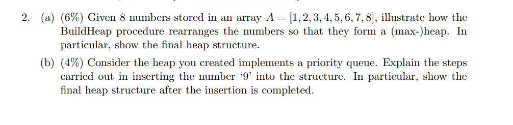 Solved 1 2. (a) (6%) Given 8 numbers stored in an array A = | Chegg.com