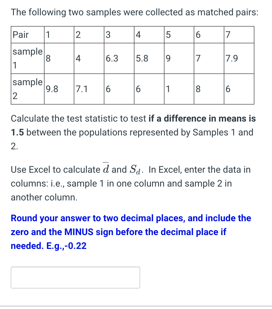 Solved The following two samples were collected as matched | Chegg.com