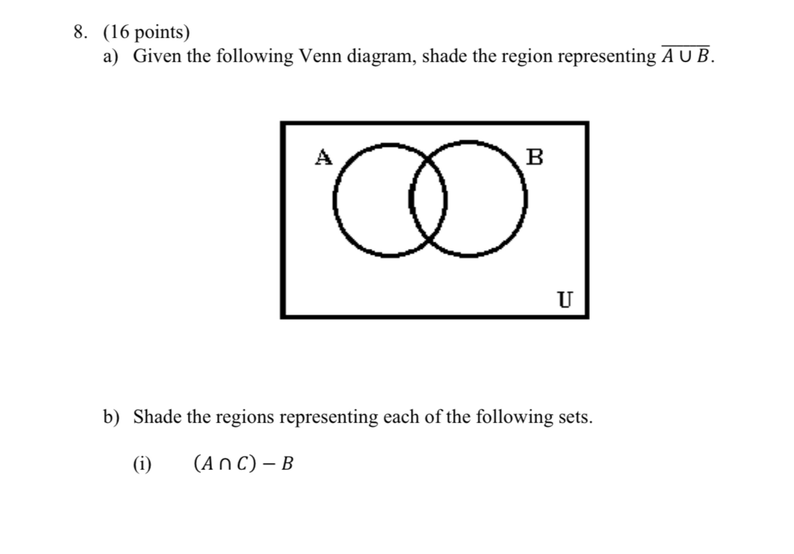 Solved (16 ﻿points)a) ﻿Given the following Venn diagram, | Chegg.com