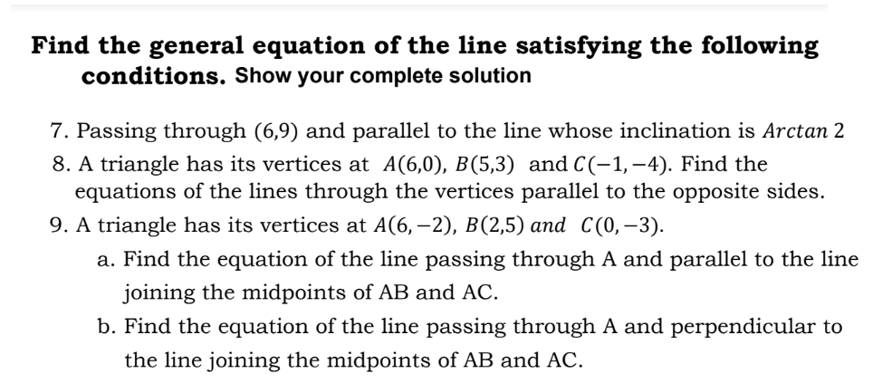 Solved Find the general equation of the line satisfying the | Chegg.com