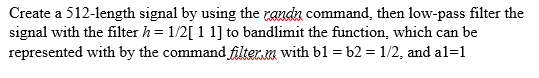 Create a 512-length signal by using the randa | Chegg.com