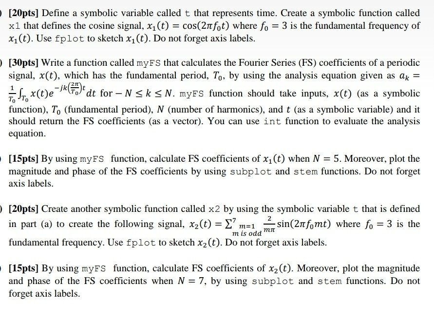 Solved [20pts] Define a symbolic variable called t that | Chegg.com