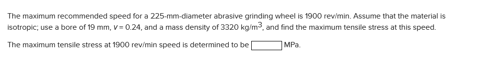 Solved The maximum recommended speed for a 225−mm-diameter | Chegg.com