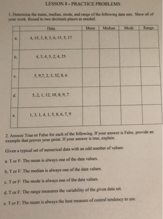 Solved LESSON 8-PRACTICE PROBLEMS 1. Determine the mean, | Chegg.com
