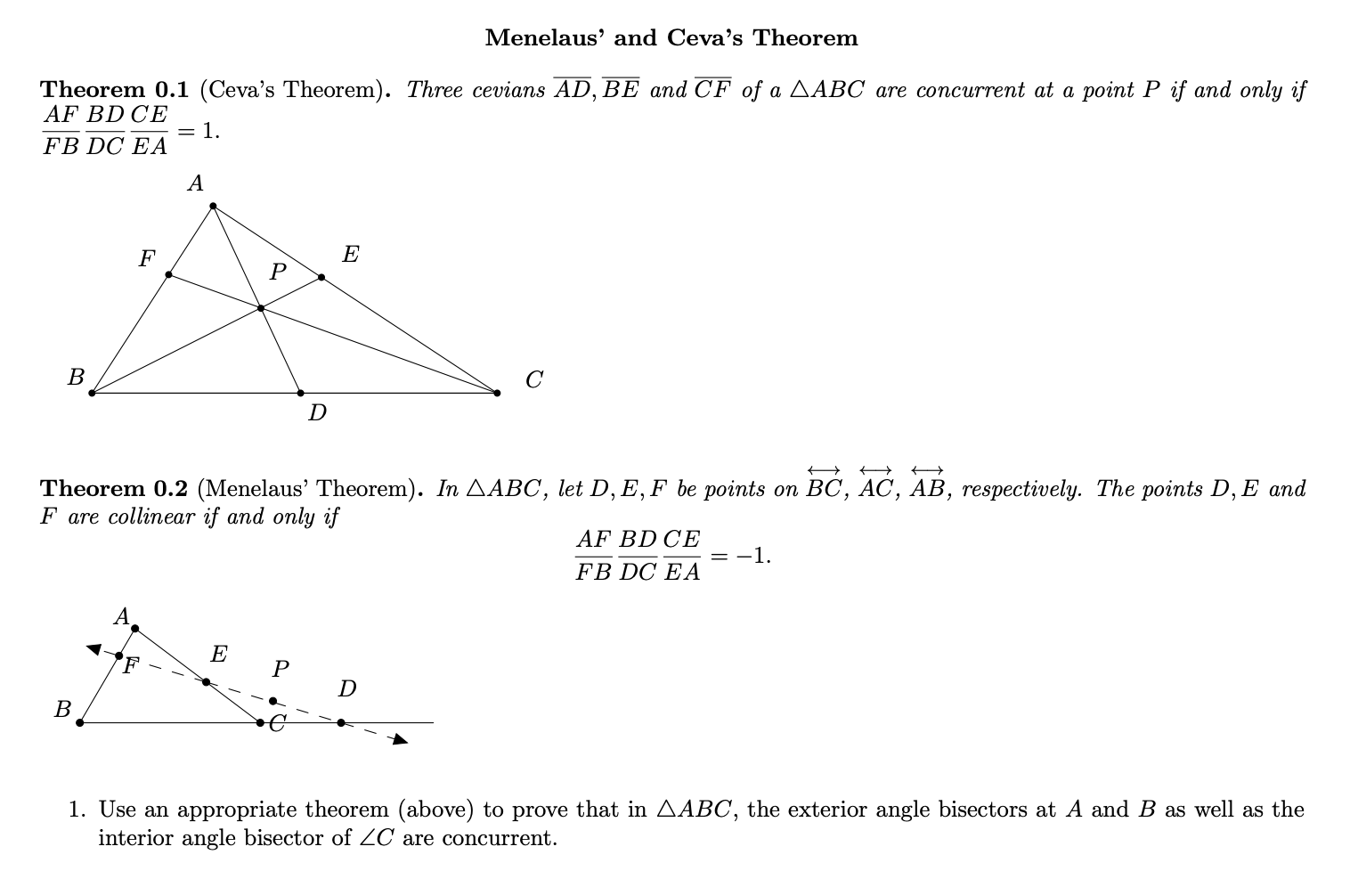 Solved Menelaus' and Ceva's Theorem Theorem 0.1 (Ceva's | Chegg.com