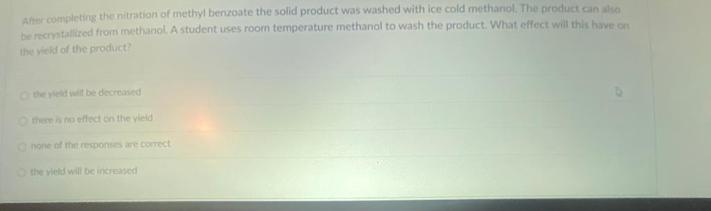 Solved After completing the nitration of methyl benzoate the | Chegg.com