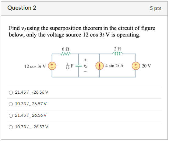 Solved Question 2 Find v3 using the superposition theorem in | Chegg.com
