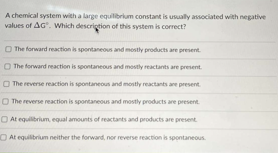 Solved A chemical system with a large equilibrium constant | Chegg.com