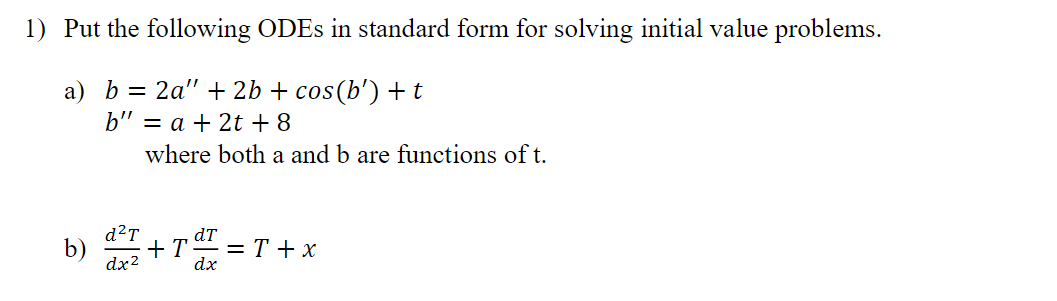 Solved 1) Put the following ODEs in standard form for | Chegg.com