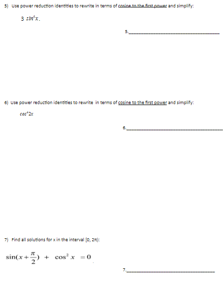 Solved 5) Use power reduction identities to rewrite in terms | Chegg.com
