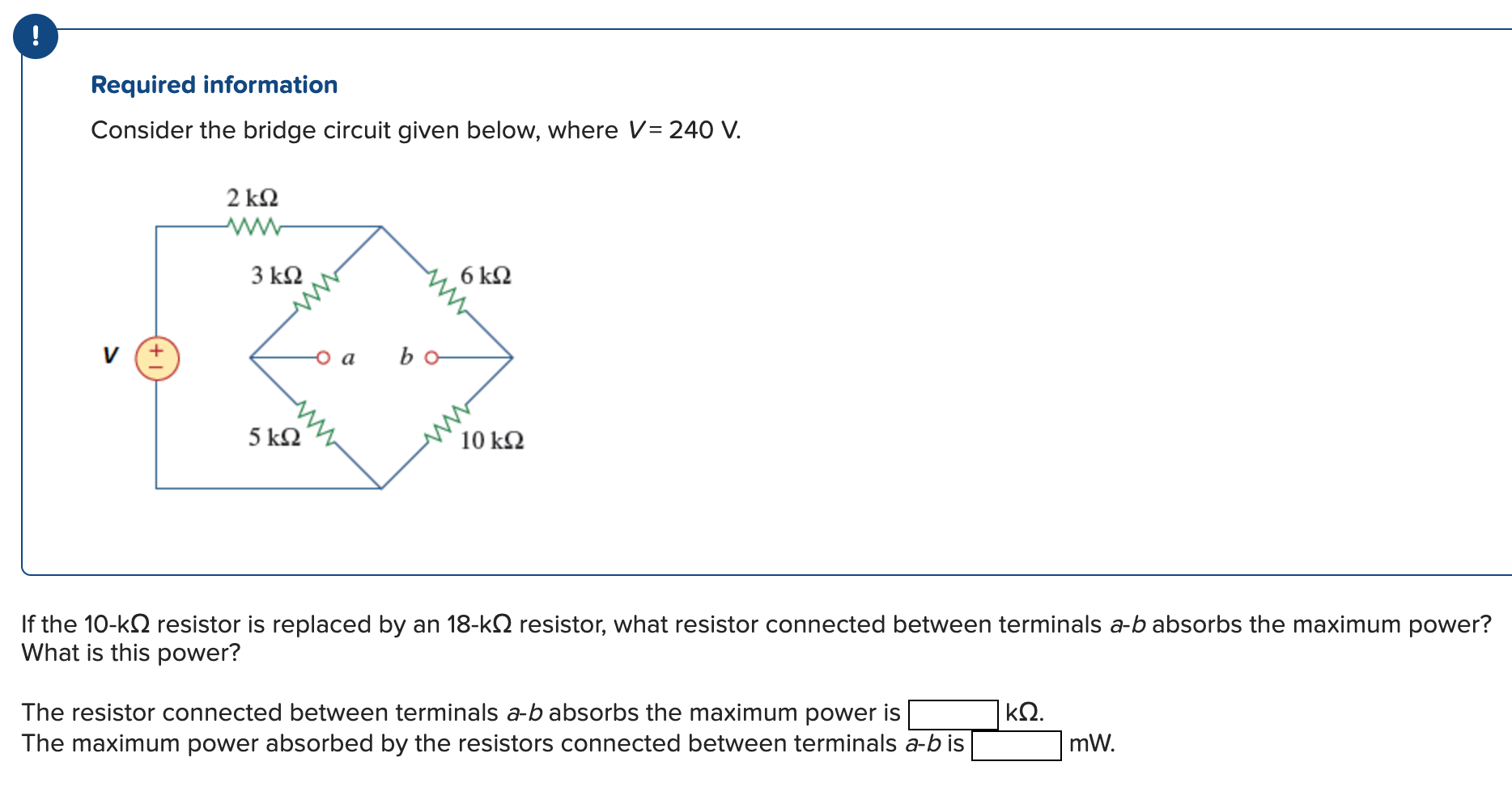 Solved Required informationConsider the bridge circuit given | Chegg.com