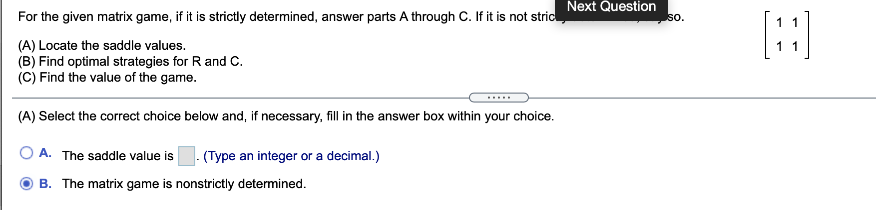Solved Next Question For the given matrix game, if it is | Chegg.com