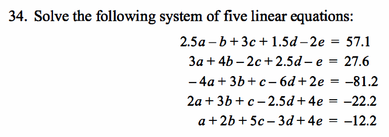 Solved = = 34. Solve the following system of five linear | Chegg.com