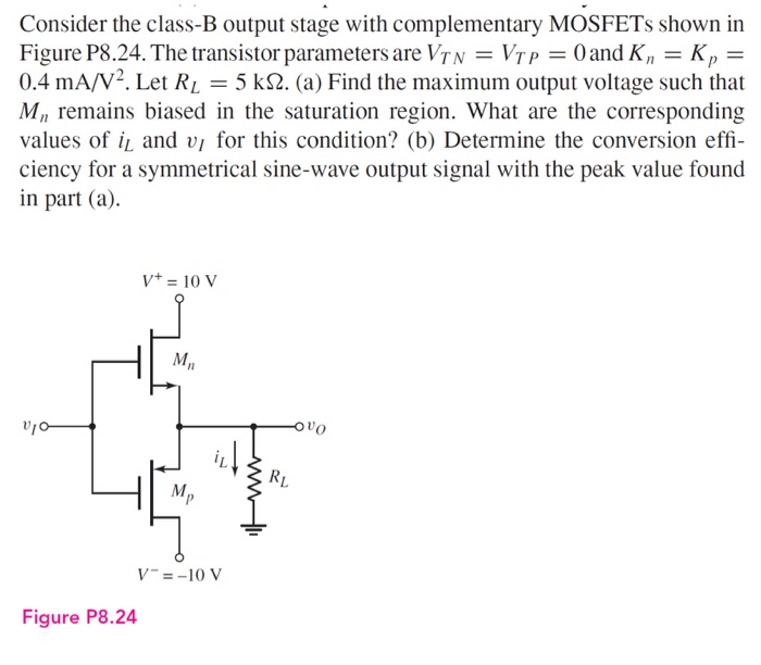 Solved Consider the class-B output stage with complementary | Chegg.com