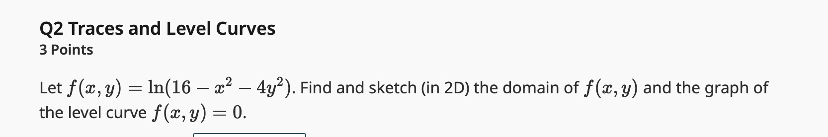 Solved Q2 ﻿Traces and Level Curves3 ﻿PointsLet | Chegg.com