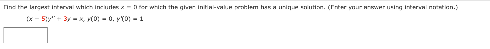 Solved Find the largest interval which includes x=0 for | Chegg.com