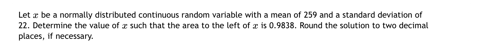 Solved Let x be a normally distributed continuous random | Chegg.com