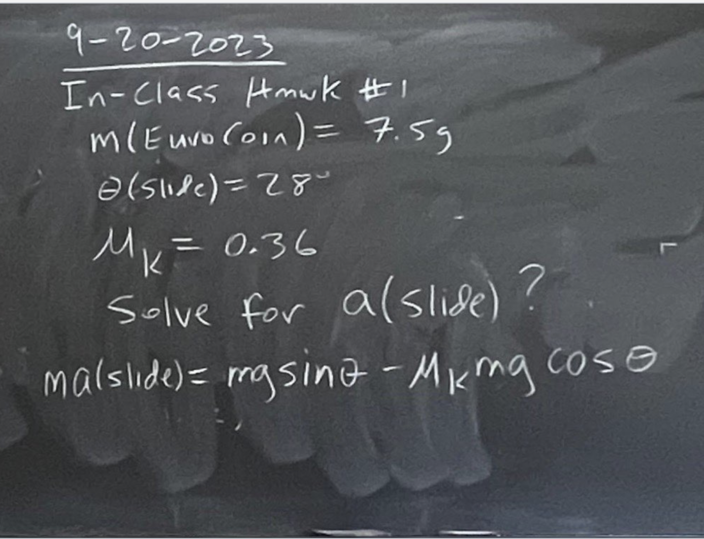 Solved Solve for a (slide)?ma( ﻿slide )=mgsinθ-Mkmgcosθ | Chegg.com