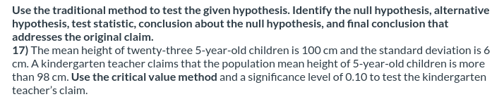 Solved Use the traditional method to test the given | Chegg.com