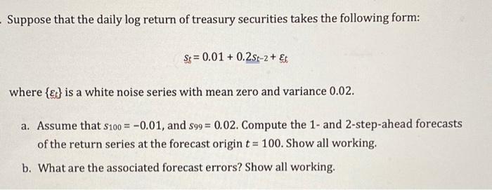 Solved - Suppose that the daily log return of treasury | Chegg.com