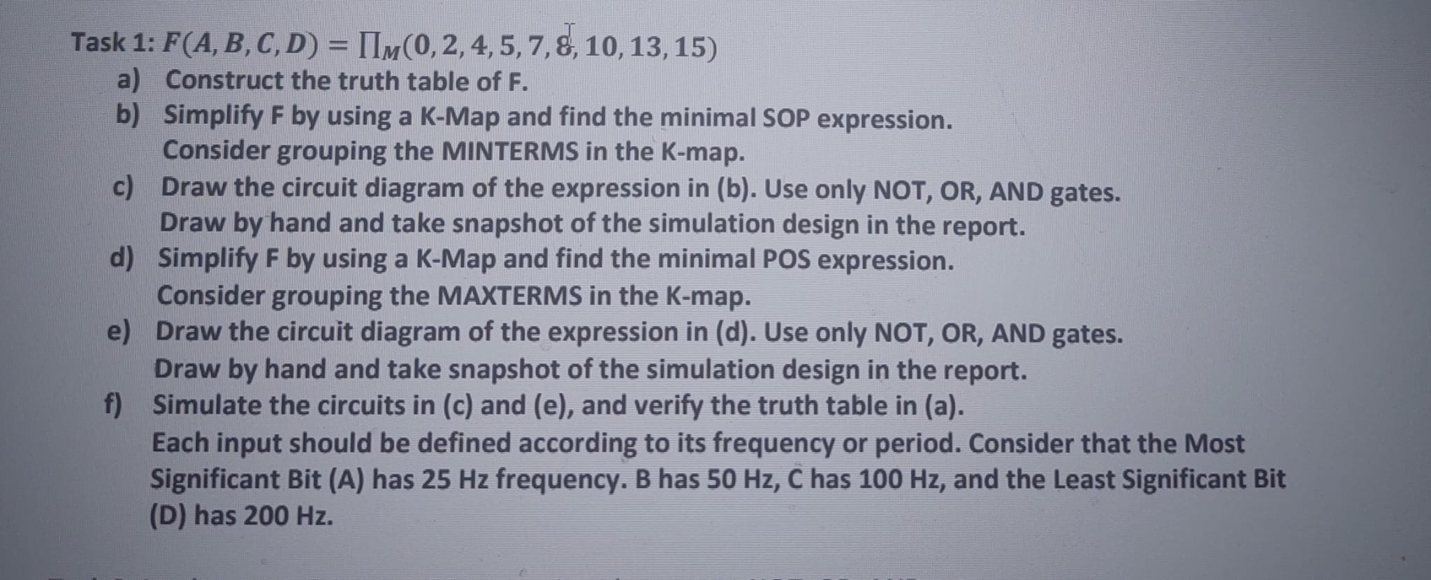 Solved Task 1: F(A,B,C,D)=∏M(0,2,4,5,7,8,10,13,15) a) | Chegg.com