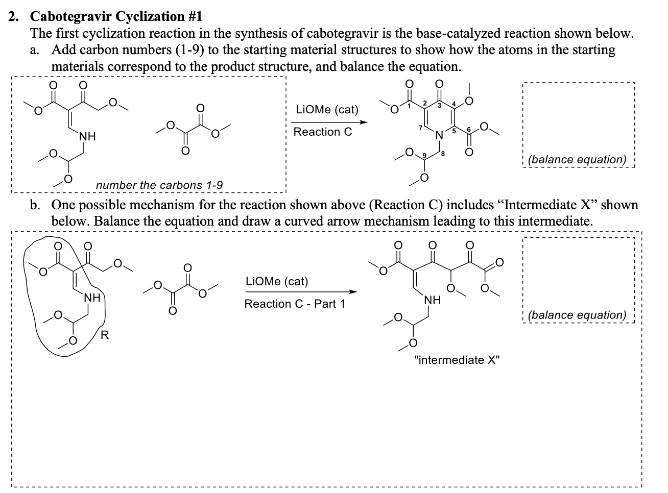 Solved 2. Cabotegravir Cyclization \#1 The first cyclization | Chegg.com