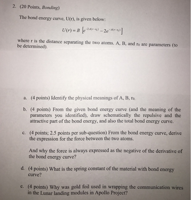 Solved 2. (20 Points, Bonding) The bond energy curve, UC), | Chegg.com