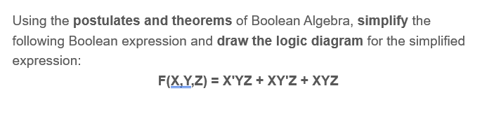Using the postulates and theorems of ﻿Boolean | Chegg.com