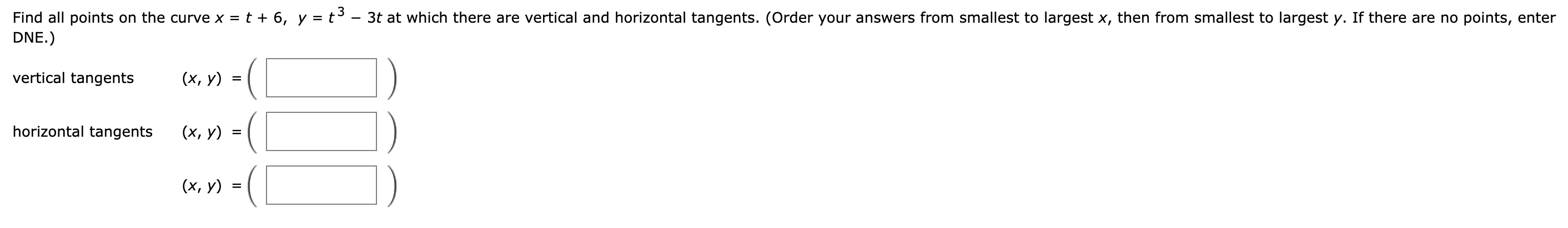 Solved Dne Vertical Tangents Xy Horizontal Tangents 