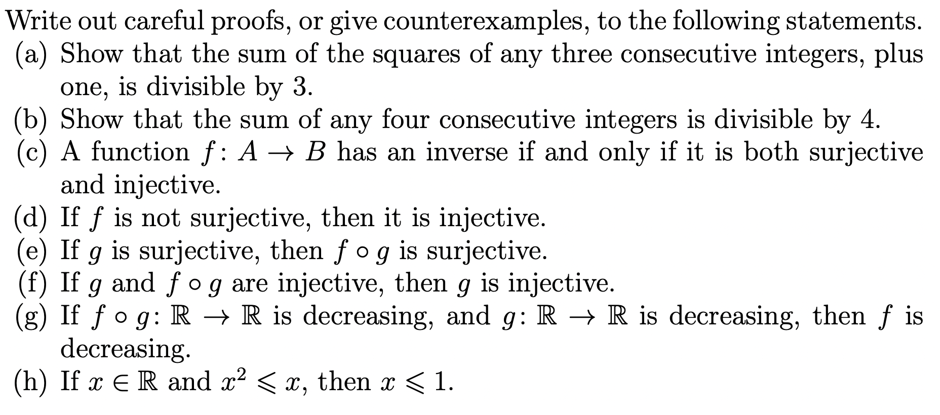 Solved Write out careful proofs, or give counterexamples, to | Chegg.com