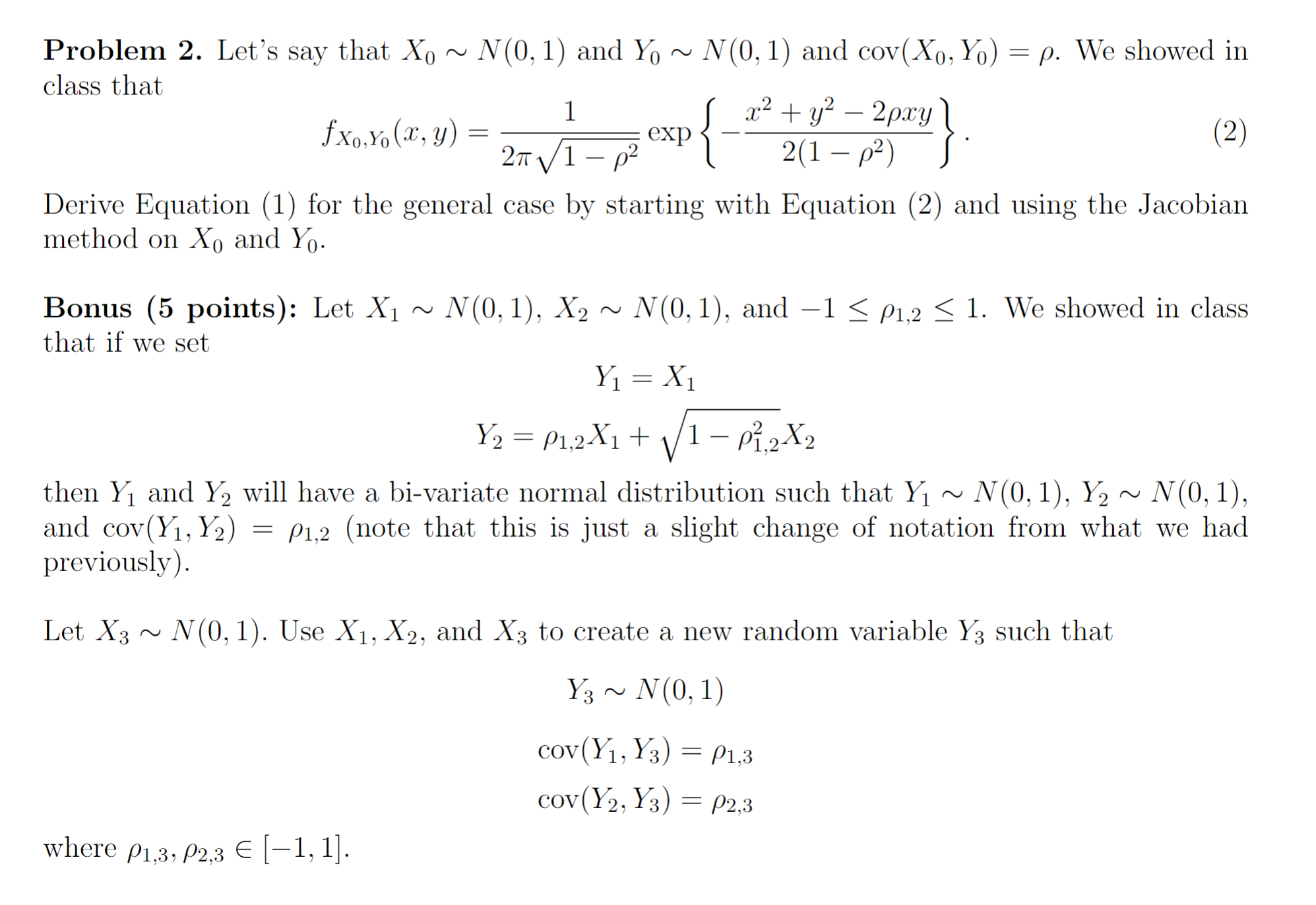 Solved Problem 2. ﻿Let's say that x0∼N(0,1) ﻿and Y0∼N(0,1) | Chegg.com