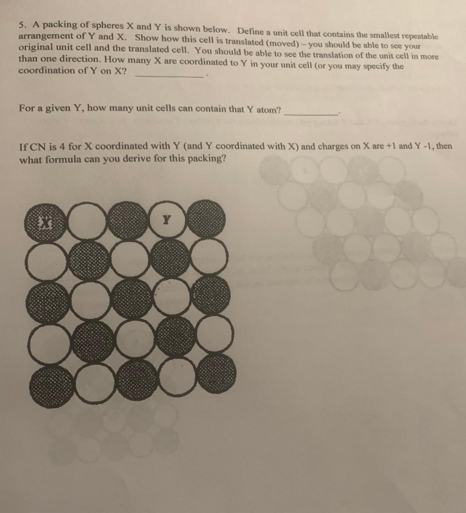 Solved 5. A packing of spheres X and Y is shown below. | Chegg.com