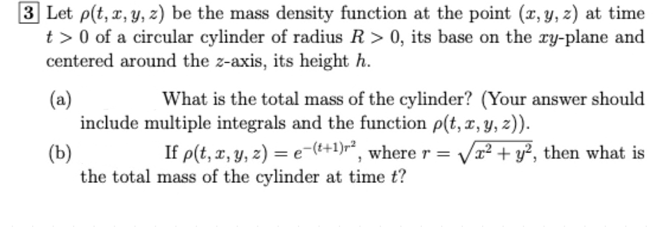 Solved 3 Let ρ(t,x,y,z) be the mass density function at the | Chegg.com