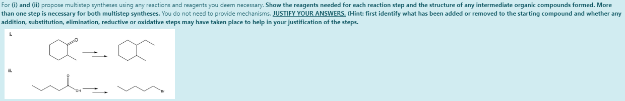 Solved For (i) and (ii) propose multistep syntheses using | Chegg.com