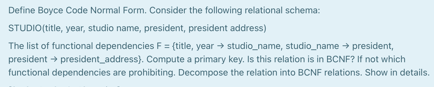Solved Define Boyce Code Normal Form. Consider the following | Chegg.com
